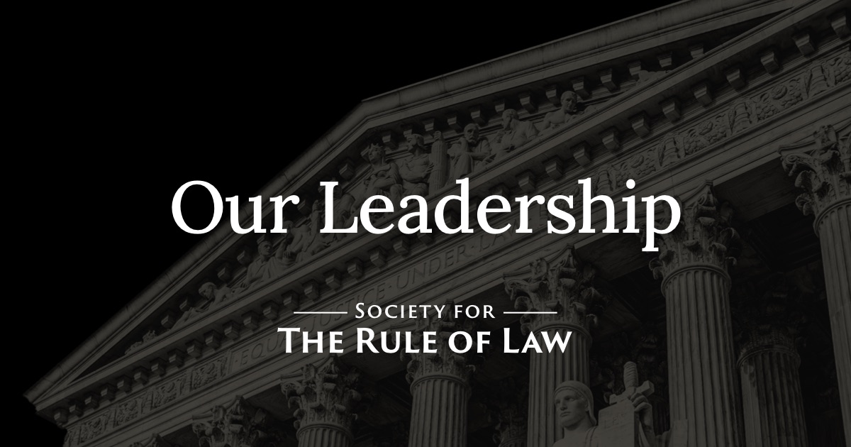 Leadership - Society for the Rule of Law